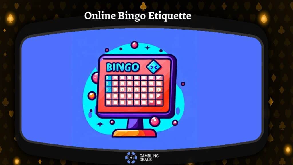 Online Bingo etiquette tips for UK players